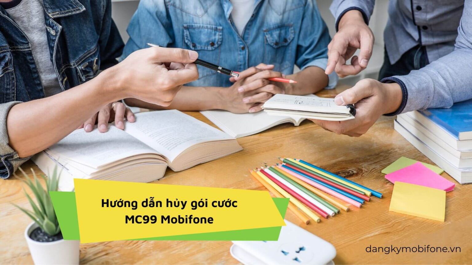 Hướng dẫn hủy gói cước MC99 Mobifone - Đăng ký 4G Mobifone